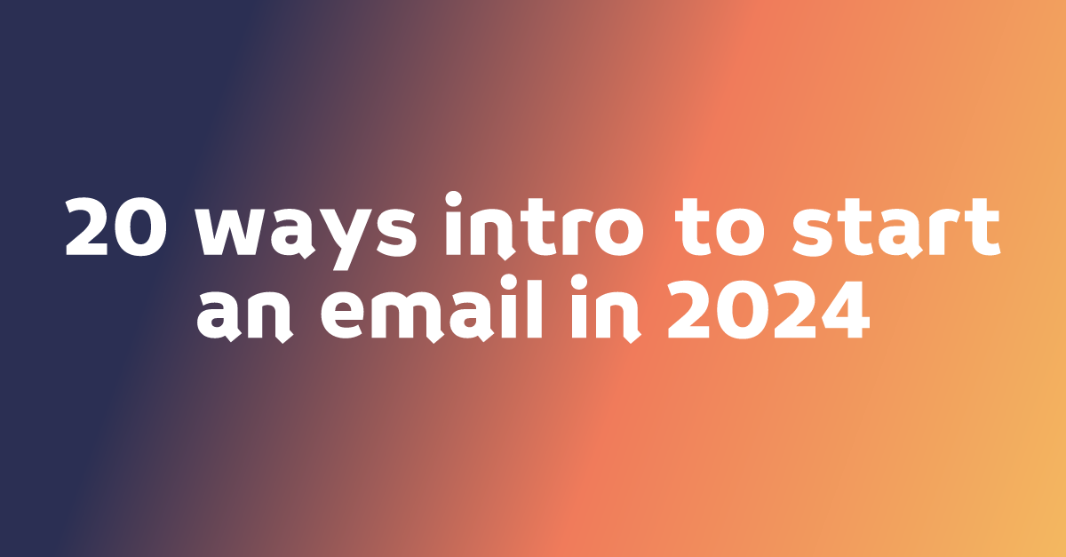 20 ways intro to start an email in 2024
