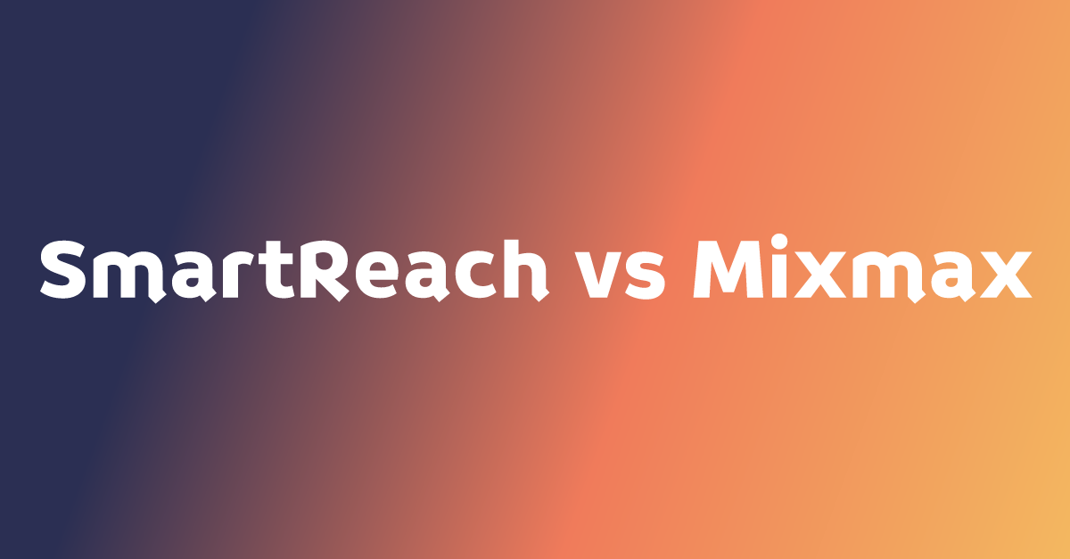 SmartReach VS Mixmax - Comparing cold-mailing software for 2025