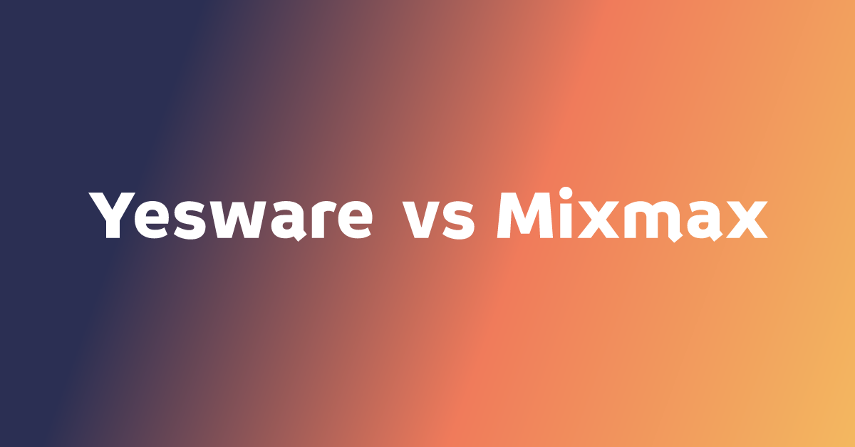 Yesware VS Mixmax - Comparing cold-mailing software for 2025
